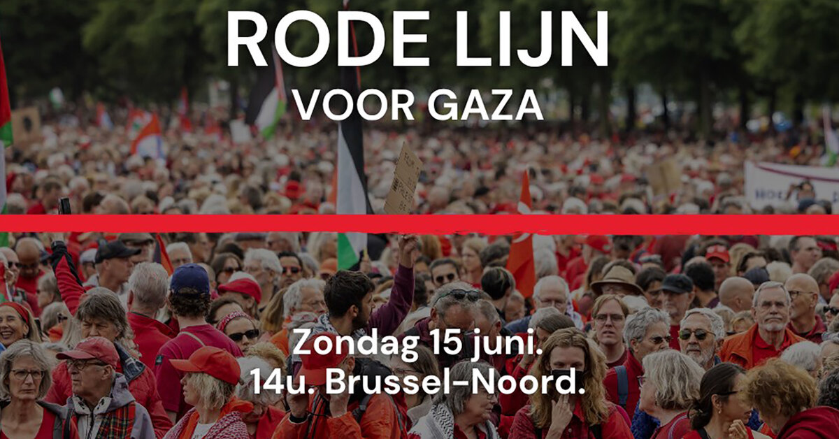 Op 15 juni, trek mee de rode lijn voor Gaza | Algemene Centrale - ABVV